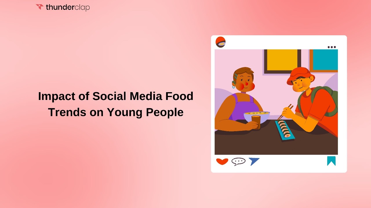 Impact of Social Media Food Trends on Young People - The Brief Magazine